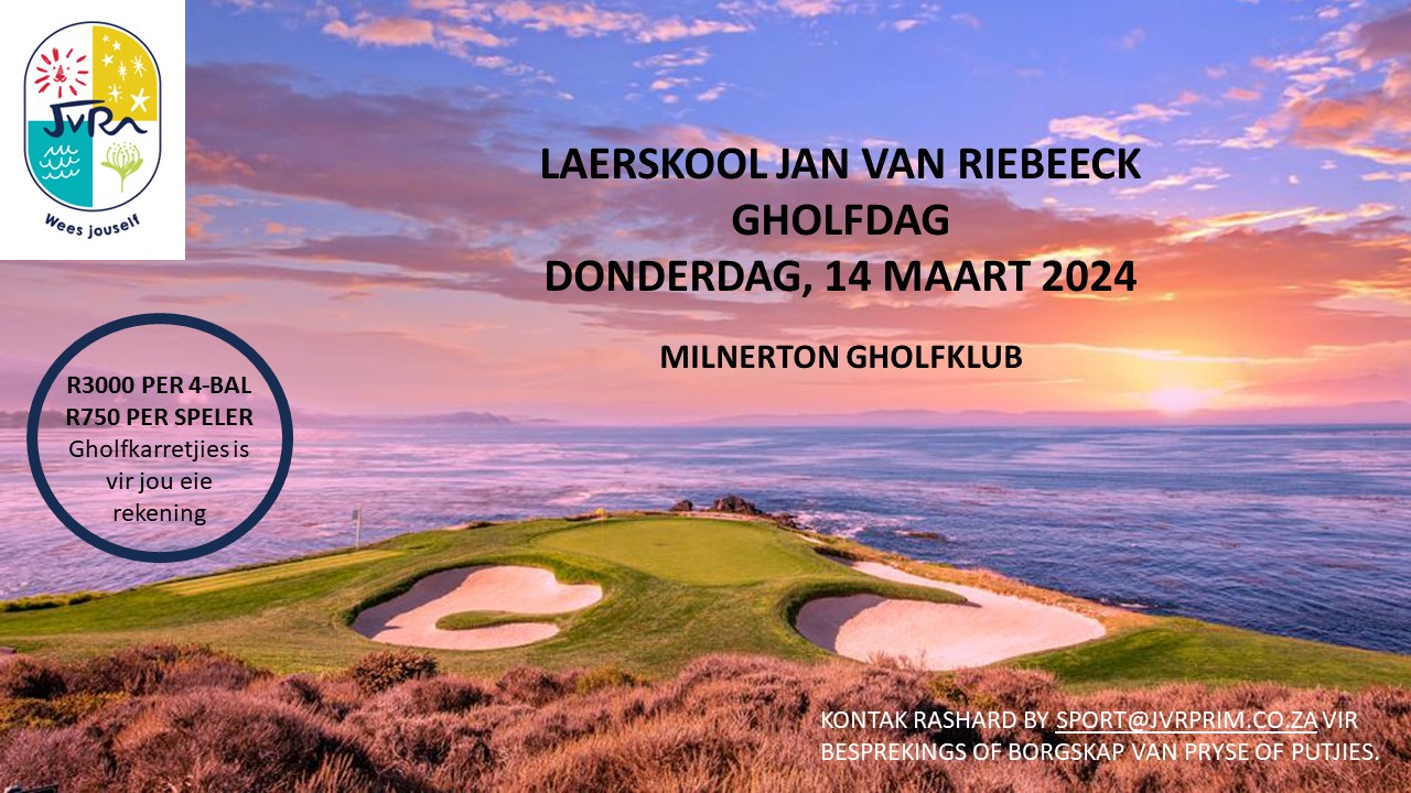 Gholfdag: 14 Maart 2024 - Laerskool Jan Van Riebeeck
